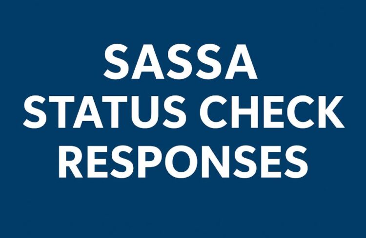SASSA Status Check Responses You Need To Know